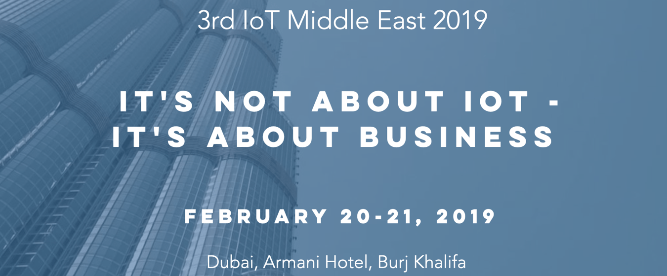 3rd IoT Middle East 2019 - Latest Events in Dubai, UAE 2019